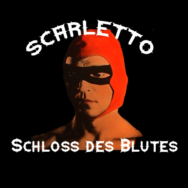 Scarletto - Schloss des Blutes